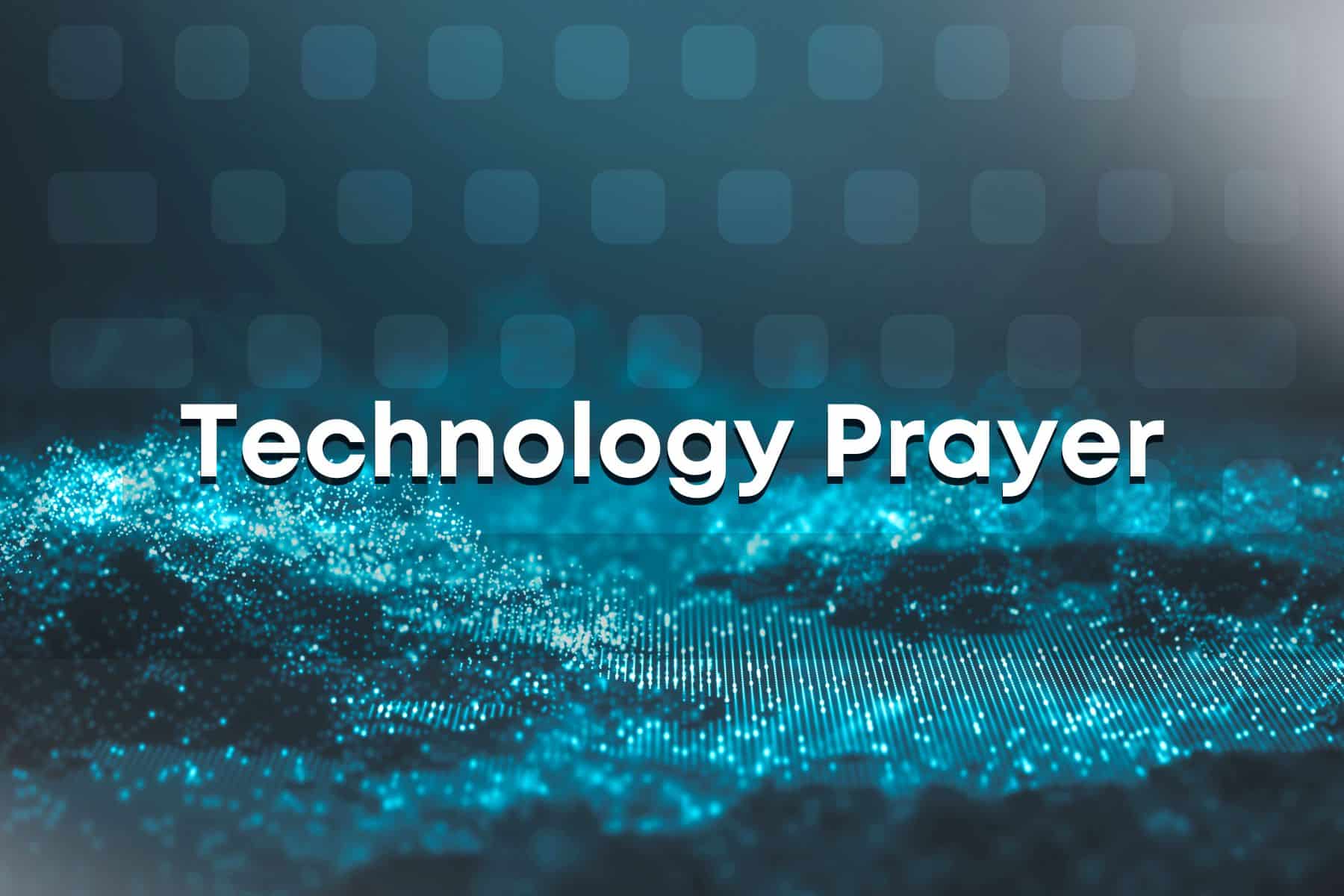 Technology Prayer - Bride Ministries International