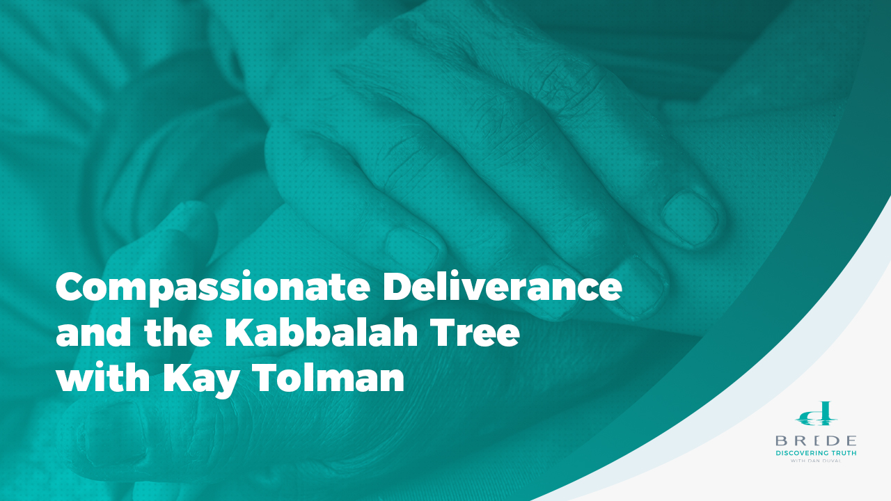 Compassionate Deliverance and the Kabbalah Tree with Kay Tolman - Bride ...